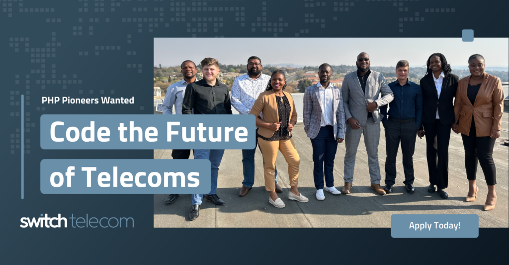 PHP Developers Wanted - careers@switchtel.co.za